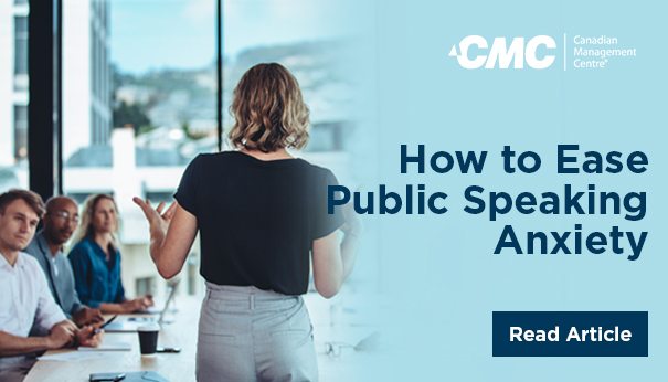 How to Ease Public Speaking Anxiety | Canadian Management Centre